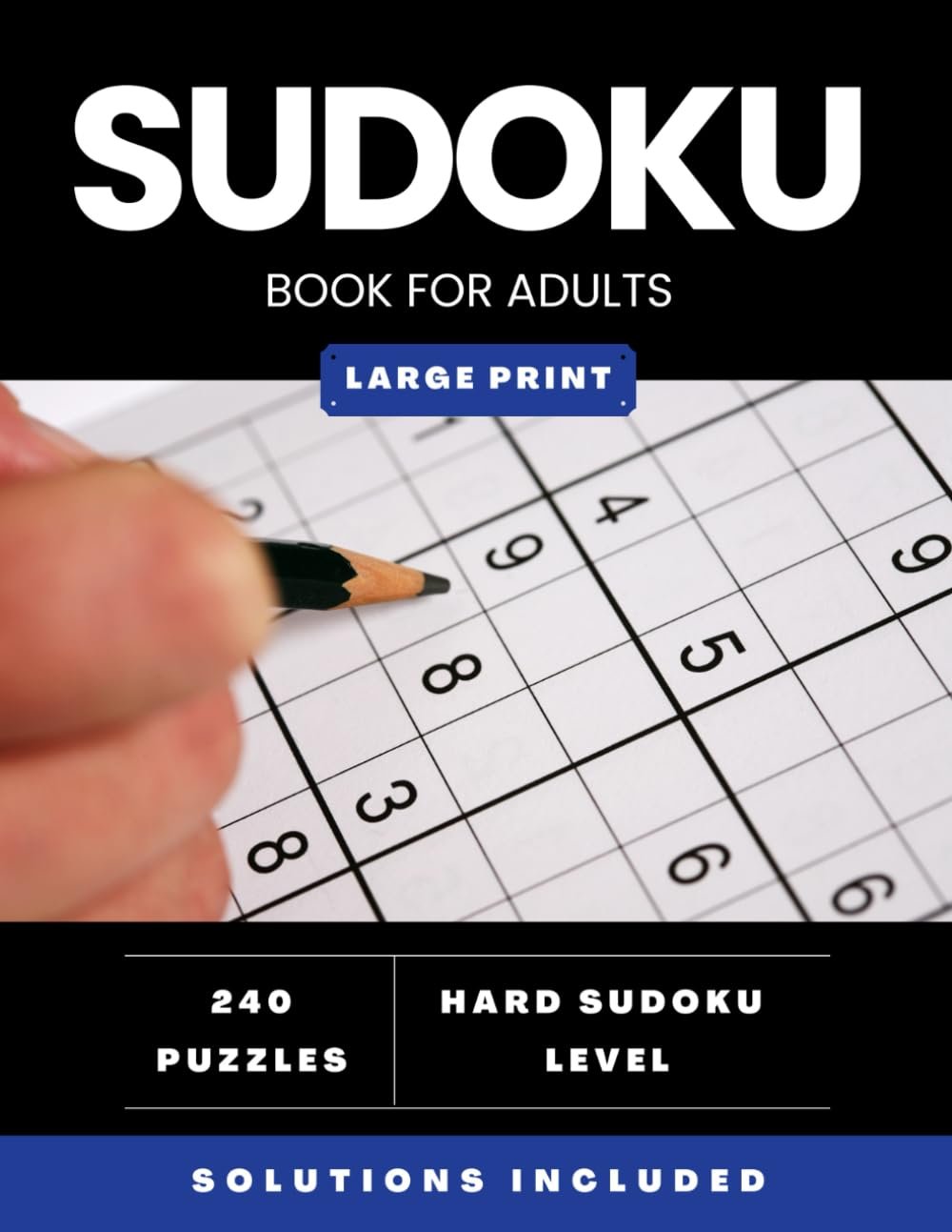 Sudoku Book for Adults Large Print: 240 Puzzles Hard Level - Feeling Clever